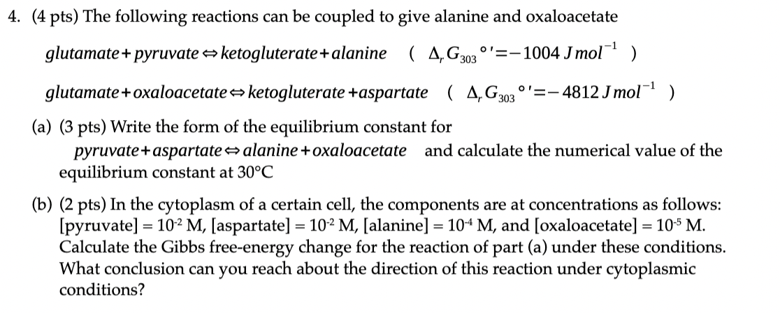 Solved 4. (4 pts) The following reactions can be coupled to | Chegg.com