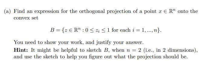 a) Find an expression for the orthogonal projection | Chegg.com