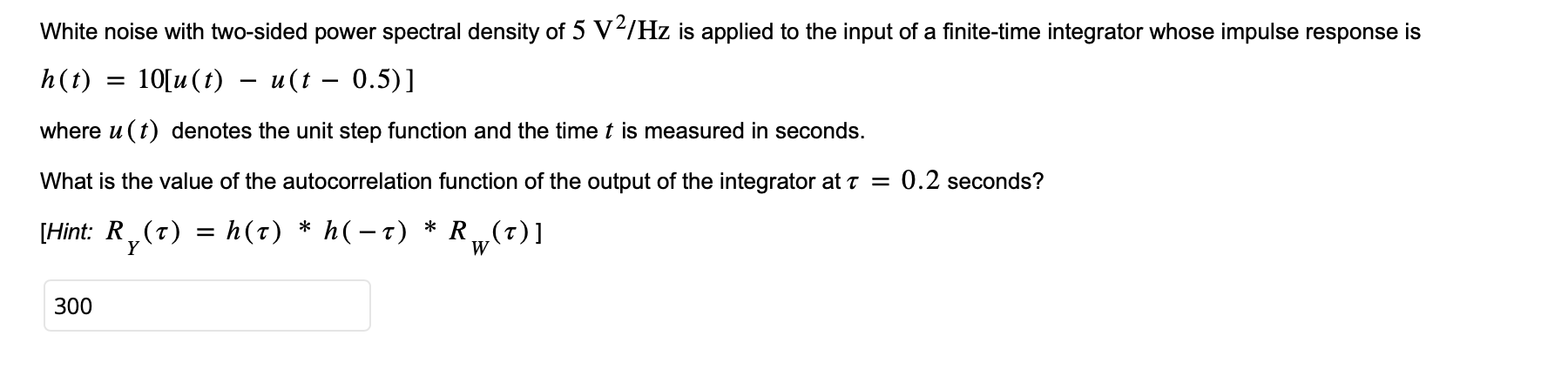 Solved White noise with two-sided power spectral density of | Chegg.com