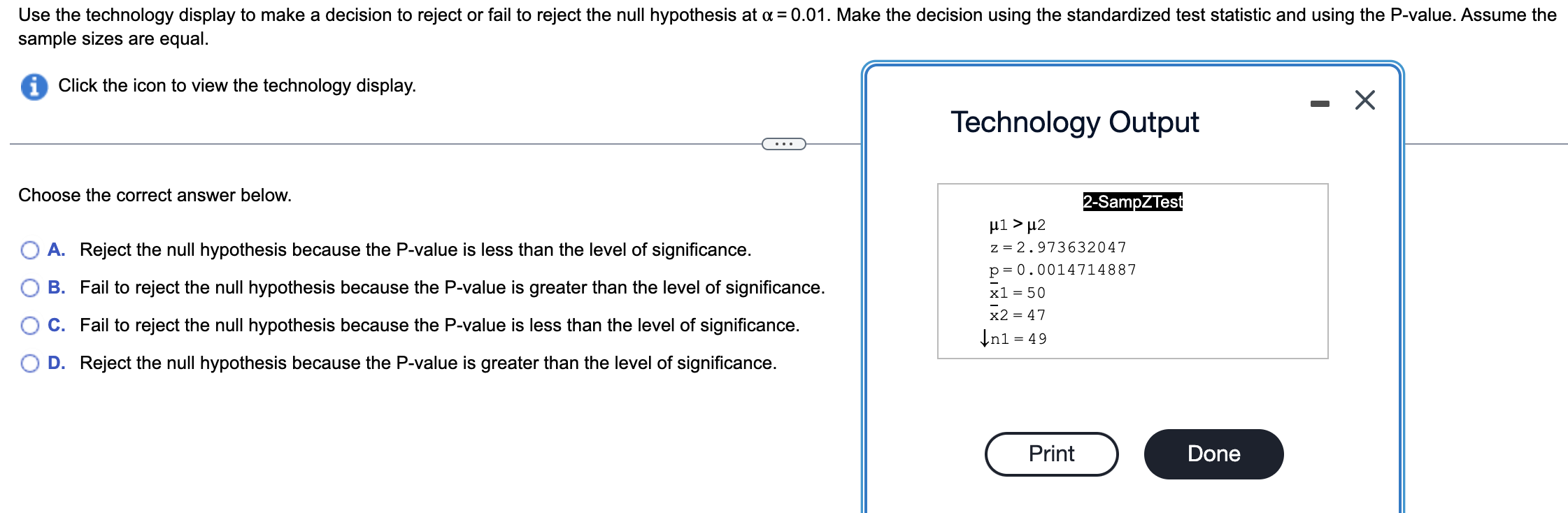 Solved Use the technology display to make a decision to | Chegg.com