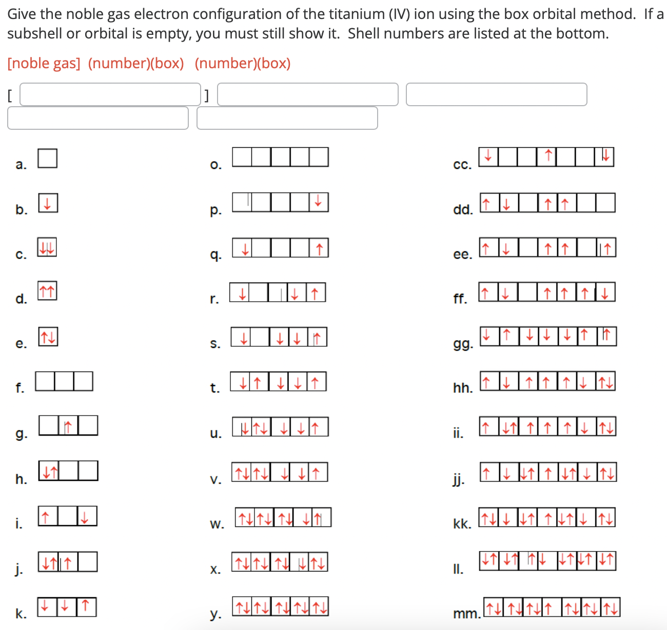 Solved Give the noble gas electron configuration of the | Chegg.com