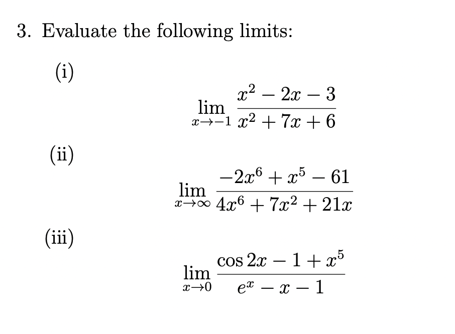 Solved 3. Evaluate the following limits: (i) | Chegg.com