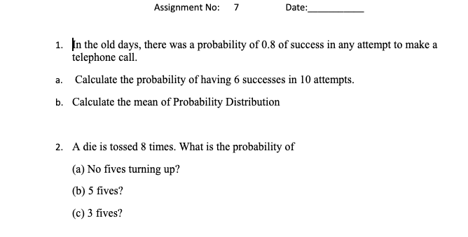 Solved In the old days, there was a probability of 0.8 of | Chegg.com