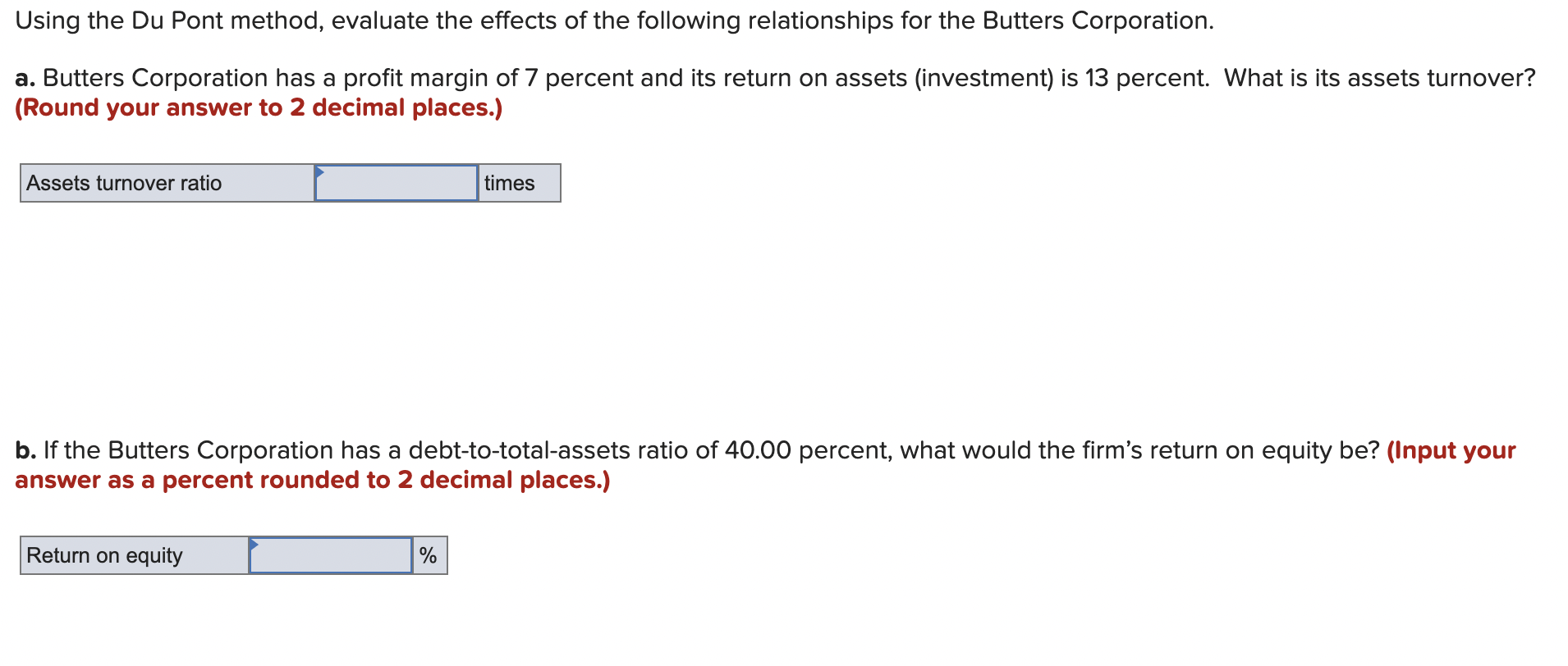Solved Using the Du Pont method, evaluate the effects of the | Chegg.com