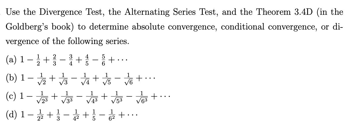Solved Use the Divergence Test, the Alternating Series Test, | Chegg.com