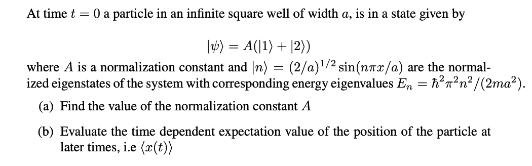 Solved At time t = 0 a particle in an infinite square well | Chegg.com