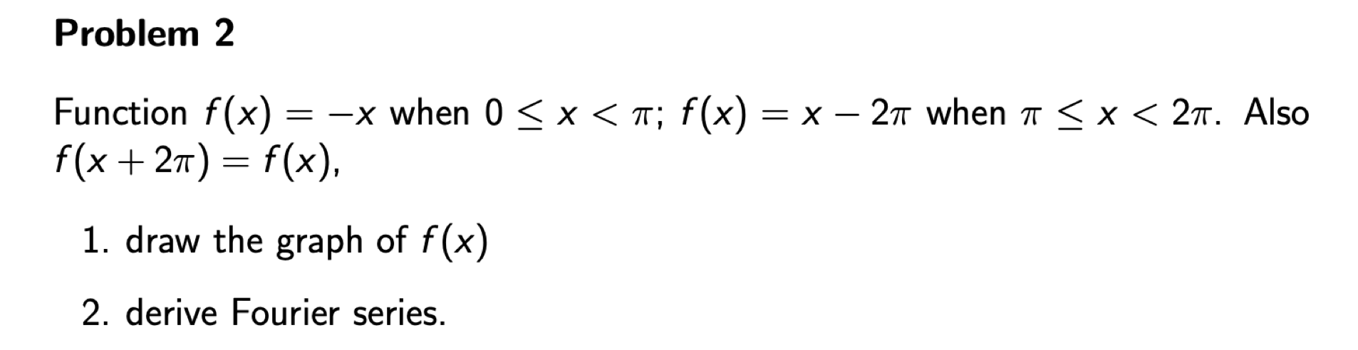 Solved Function f(x)=−x when 0≤x