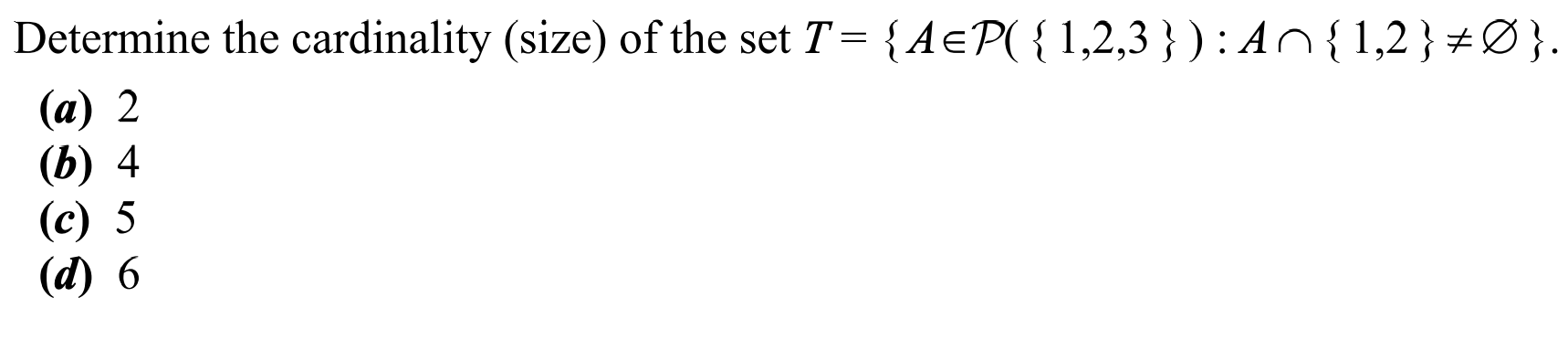 Solved Determine the cardinality (size) of the set | Chegg.com