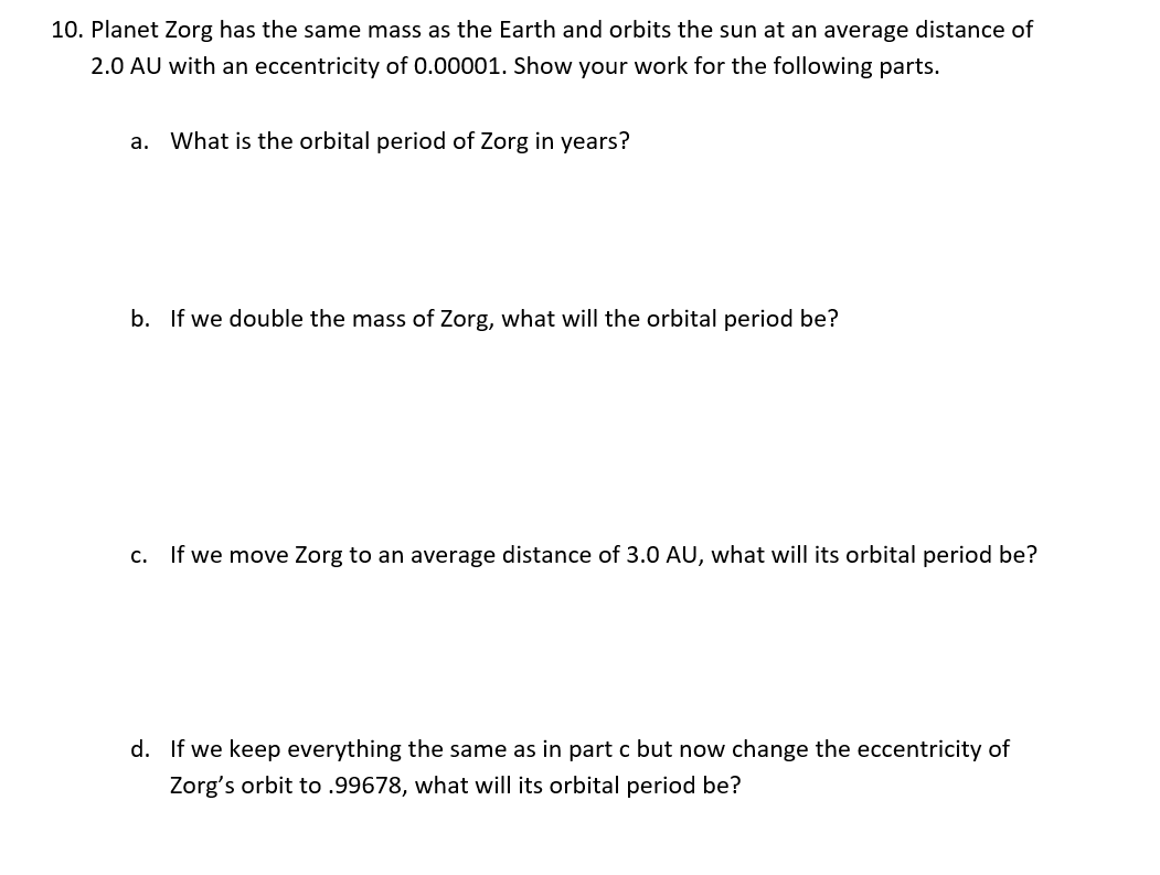 Solved 10. Planet Zorg has the same mass as the Earth and | Chegg.com