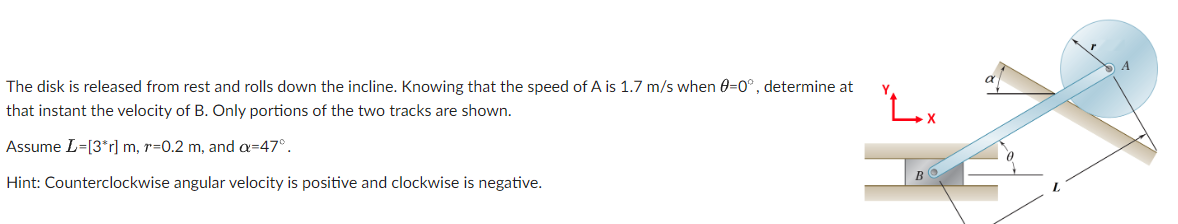Solved The disk is released from rest and rolls down the | Chegg.com