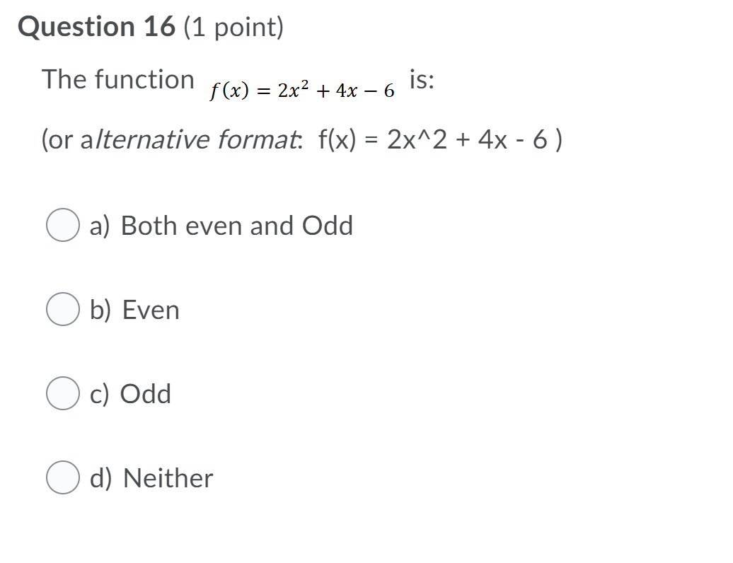 Solved Question 16 (1 point) The function is: f(x) = 2x2 + | Chegg.com