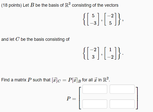 Solved (18 points) Let B be the basis of R2 consisting of | Chegg.com