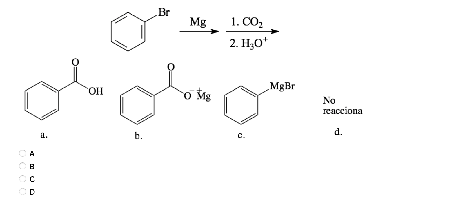 Solved No reacciona reacciona a. b. c. d. | Chegg.com