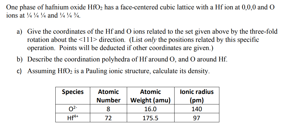Solved One phase of hafnium oxide HfO2 has a face-centered | Chegg.com