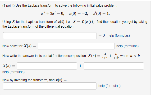 Solved (1 point) Use the Laplace transform to solve the | Chegg.com