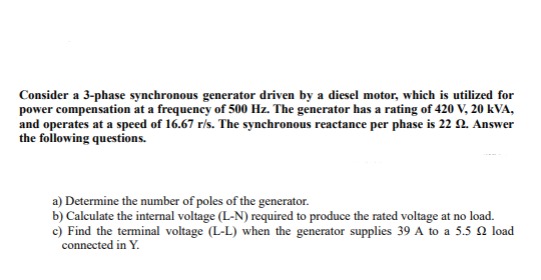 Consider a 3-phase synchronous generator driven by a | Chegg.com