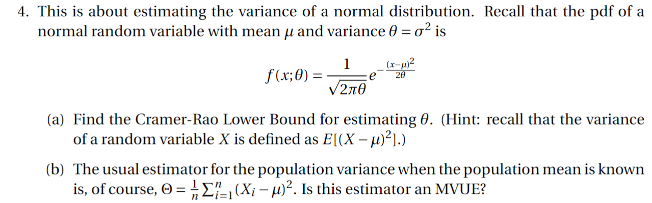 Solved 4. This is about estimating the variance of a normal | Chegg.com