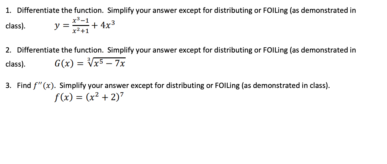 Solved Differentiate the function. Simplify your answer | Chegg.com
