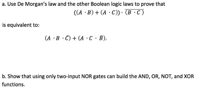 Solved a. Use De Morgan's law and the other Boolean logic | Chegg.com