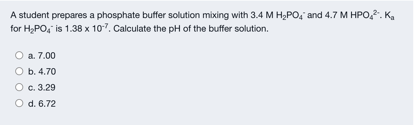 Solved A student prepares a phosphate buffer solution mixing | Chegg.com