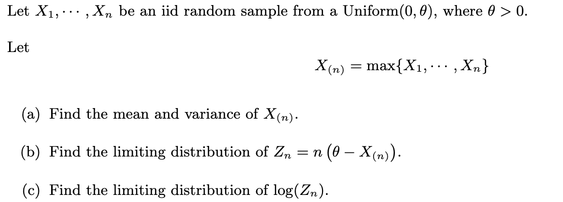 Solved Let X1,⋯,Xn be an iid random sample from a Uniform | Chegg.com