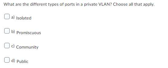Solved What are the different types of ports in a private | Chegg.com