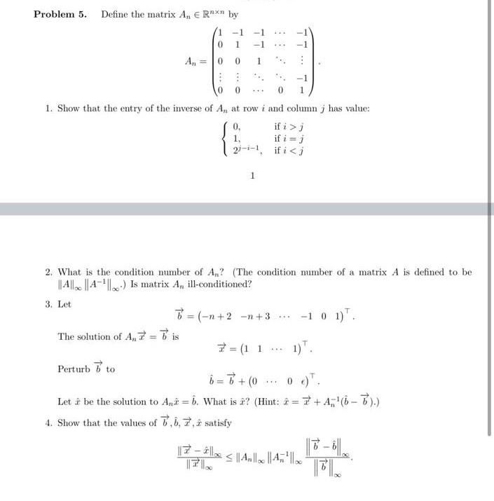 Solved Problem 5. Define the matrix An∈Rn×n by | Chegg.com