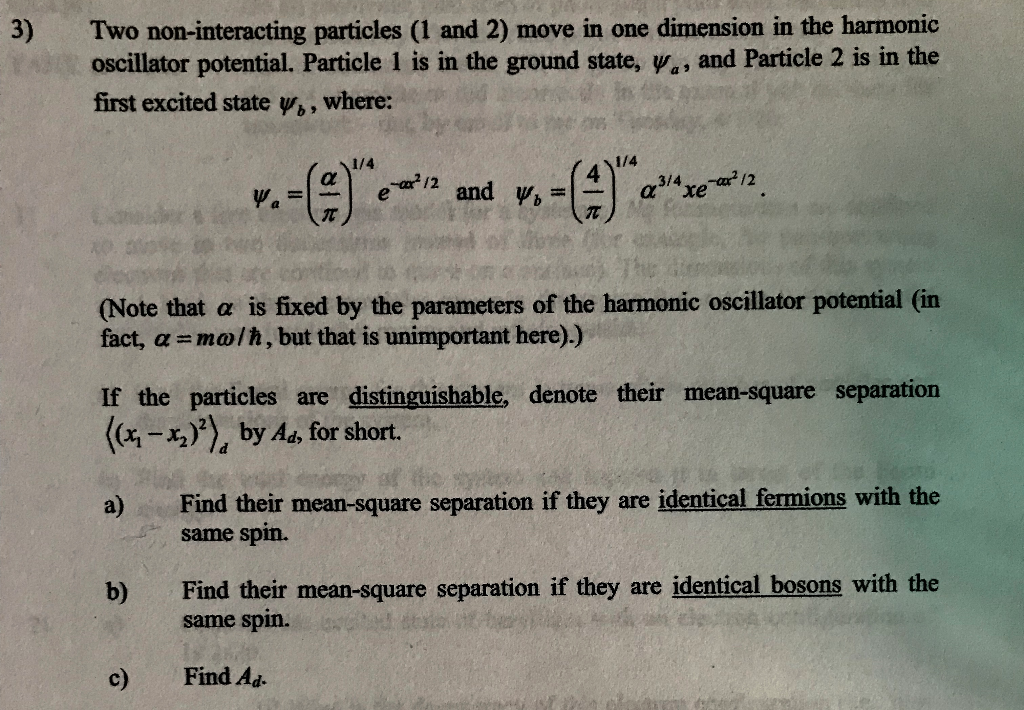 Solved Two non-interacting particles (1 and 2) move in one | Chegg.com