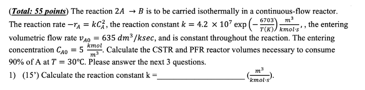 Solved (Total: 55 points) The reaction 2A→B is to be carried | Chegg.com