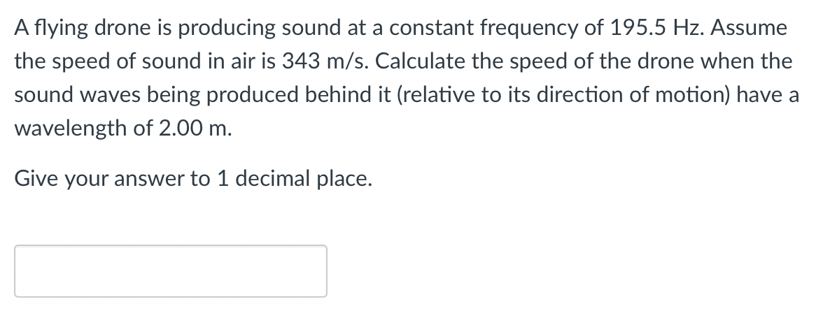 Solved A flying drone is producing sound at a constant | Chegg.com