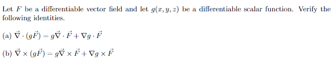 Solved tF be a differentiable vector field and let g(x,y,z) | Chegg.com
