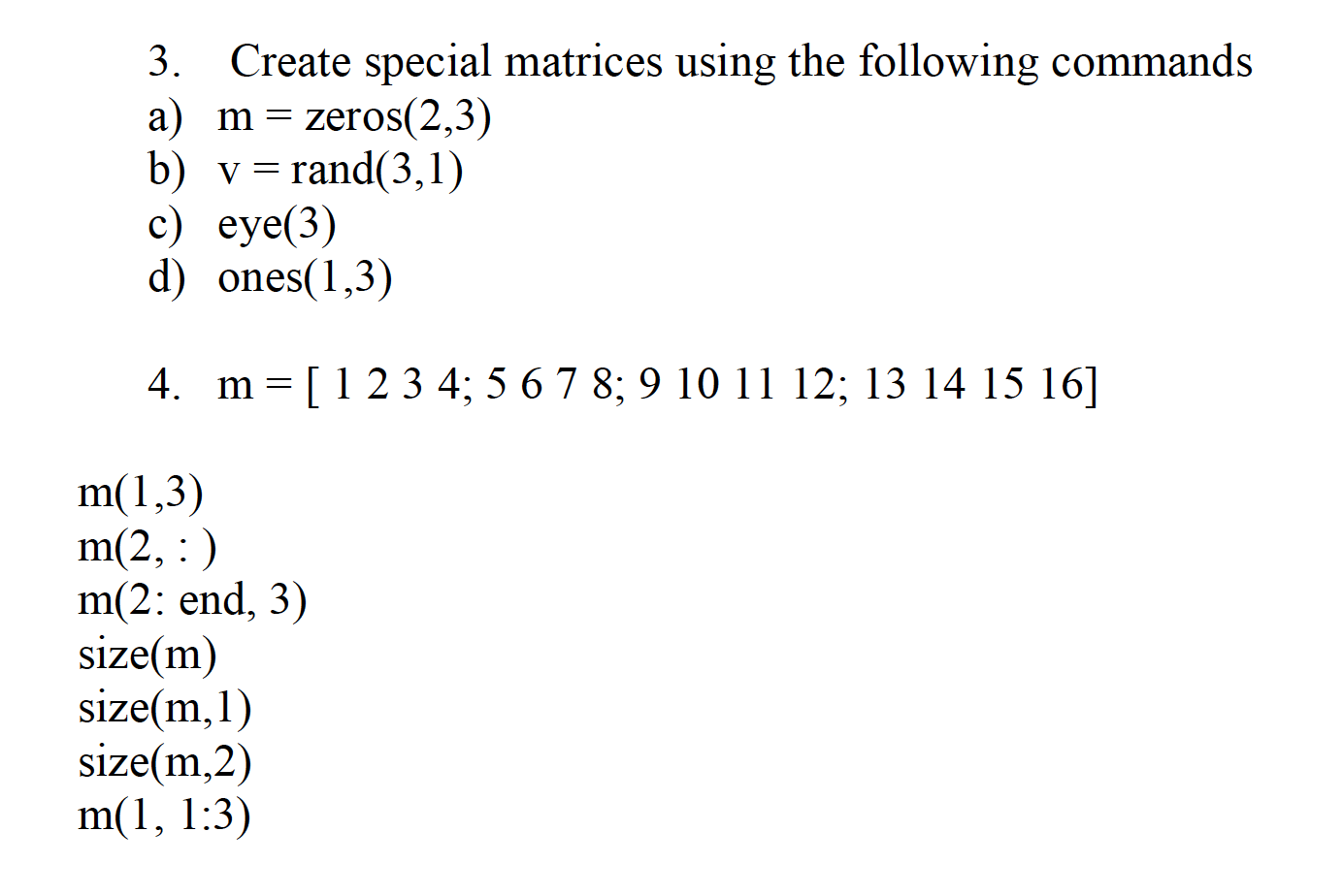 Solved 3. Create special matrices using the following | Chegg.com
