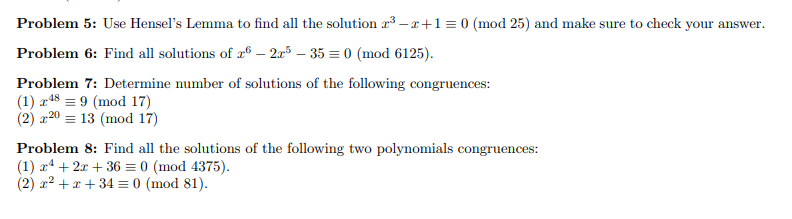Solved Problem 5: Use Hensel's Lemma to find all the | Chegg.com