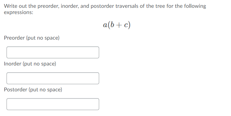 Solved Write out the preorder, inorder, and postorder | Chegg.com