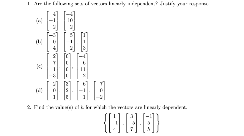 Solved 1. Are the following sets of vectors linearly | Chegg.com