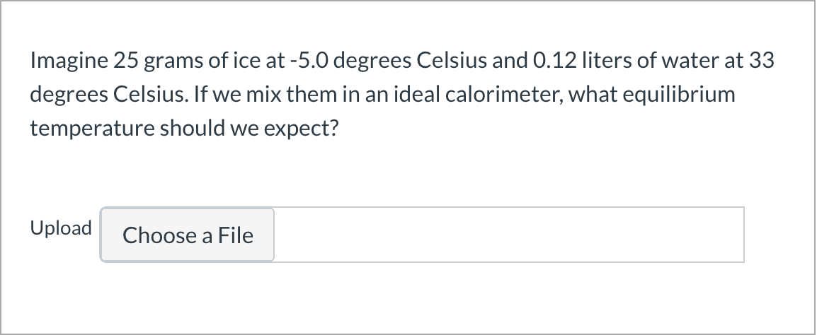 Solved Imagine 25 grams of ice at -5.0 degrees Celsius and | Chegg.com