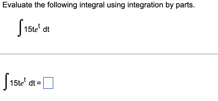 Solved Evaluate the following integral using integration by | Chegg.com