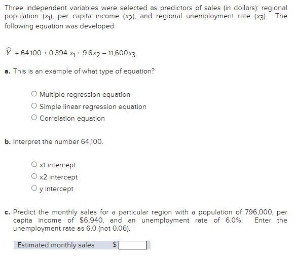 Solved Three independent variables were selected as | Chegg.com