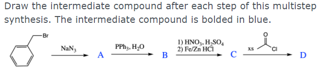 Solved Draw the intermediate compound after each step of | Chegg.com