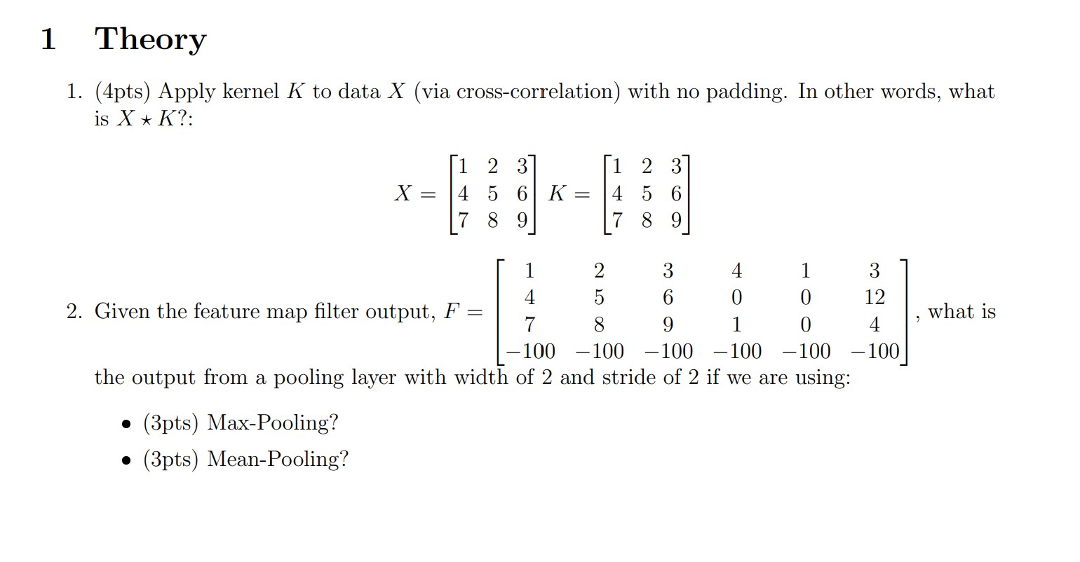 Solved please solve correctly 1 ﻿Theory(4pts) ﻿Apply kernel | Chegg.com