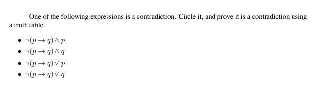 Solved One of the following expressions is a contradiction. | Chegg.com
