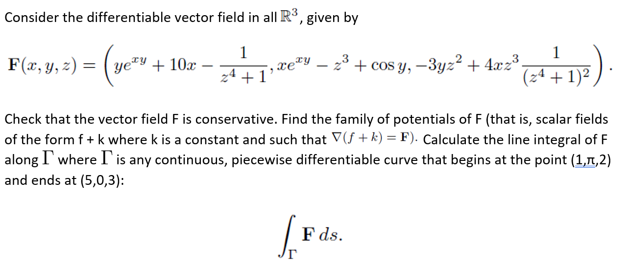 Solved Consider the differentiable vector field in all R3, | Chegg.com
