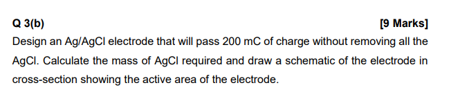 Solved Q 3(b) [9 Marks] Design an Ag/AgCl electrode that | Chegg.com