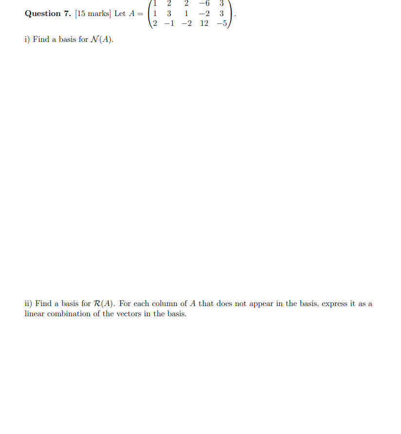 Solved Con Question 7 15 Marks Let A 1 2 1 2 6 3 1 2309