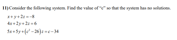 Solved 10) Consider the following system. Find the value of | Chegg.com