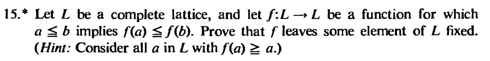 Solved 15.* ﻿Let L ﻿be a complete lattice, and let f:L→L ﻿be | Chegg.com