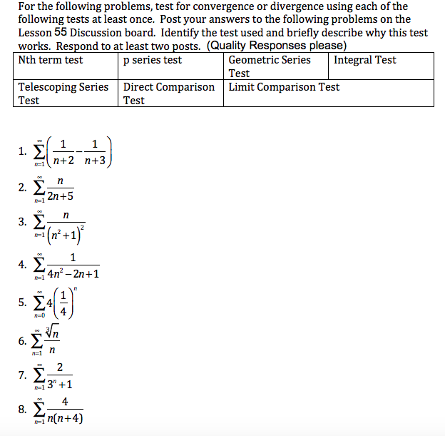 Solved For the following problems, test for convergence or | Chegg.com