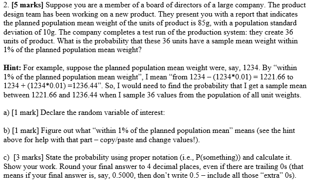 Solved 2. [5 marks] Suppose you are a member of a board of | Chegg.com
