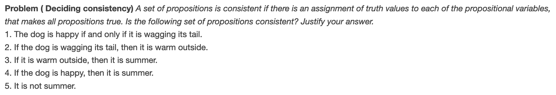 Problem (Deciding consistency) A set of propositions | Chegg.com