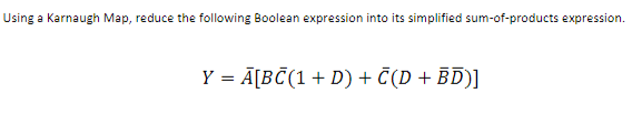 Solved Using a Karnaugh Map, reduce the following Boolean | Chegg.com